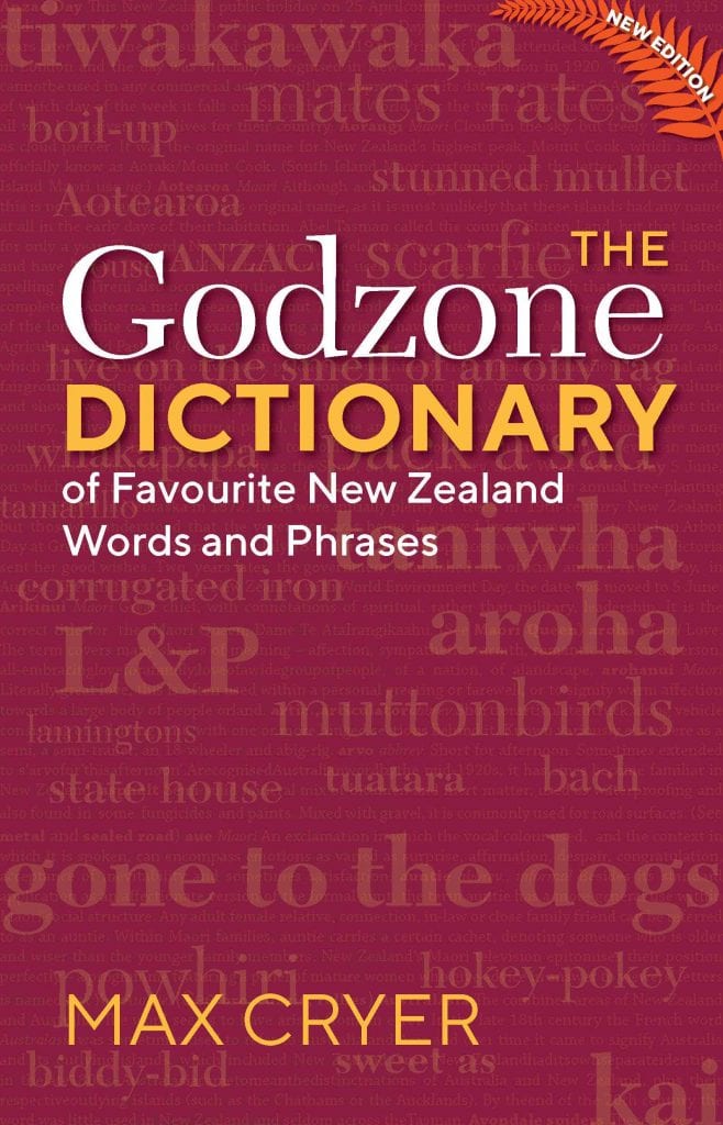 The Godzone Dictionary of favourite New Zealand words and phrases (2nd ...